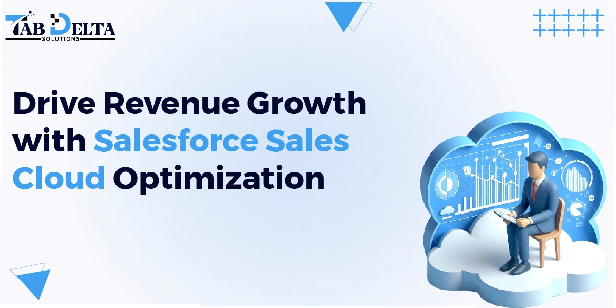 Salesforce Sales Cloud Consulting Services | Tabdelta Solutions