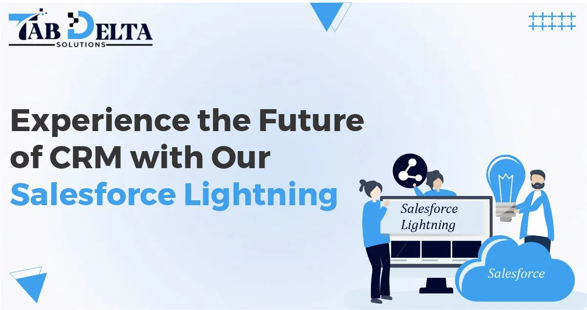 Salesforce Lightning Solution Experts - Tabdelta Solutions